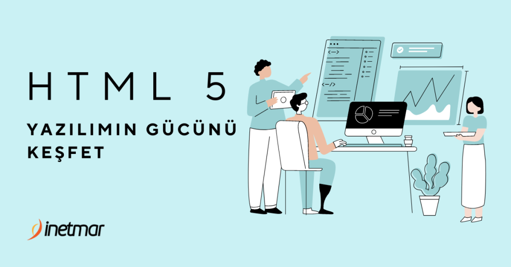 HTML5: Web Geliştirme Dünyasını Nasıl Değiştirdi? - inetmar Hosting ...