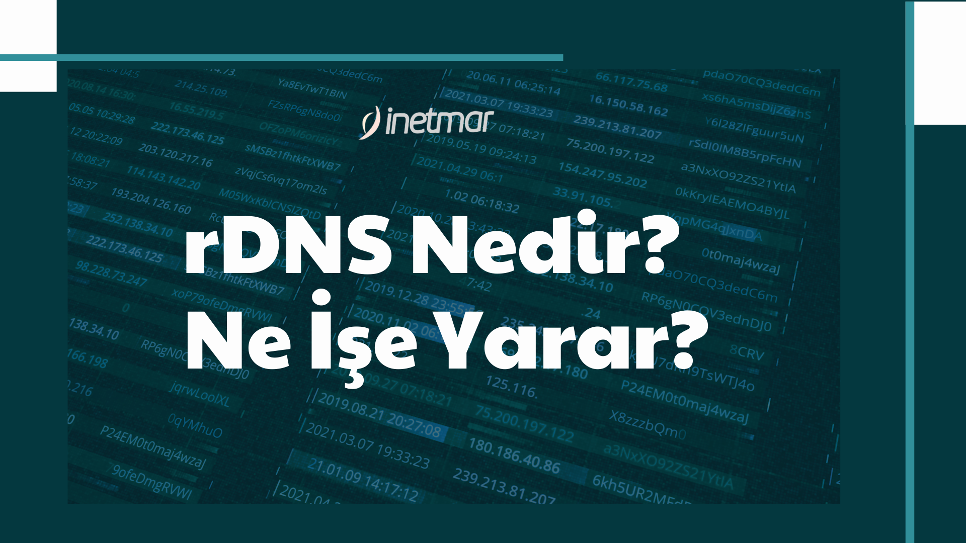 rDNS Nedir? Ne İşe Yarar? | inetmar Hosting & Teknoloji Blog Haber Sayfası