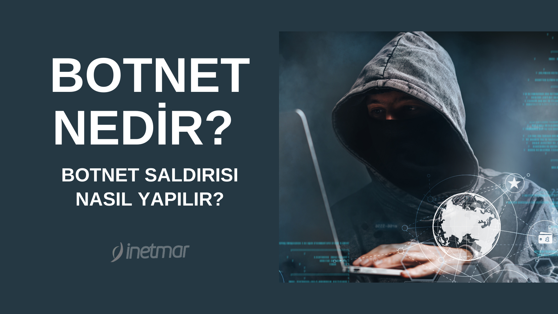 Botnet Nedir? Botnet Saldırısı Nasıl Yapılır? | inetmar Hosting ...