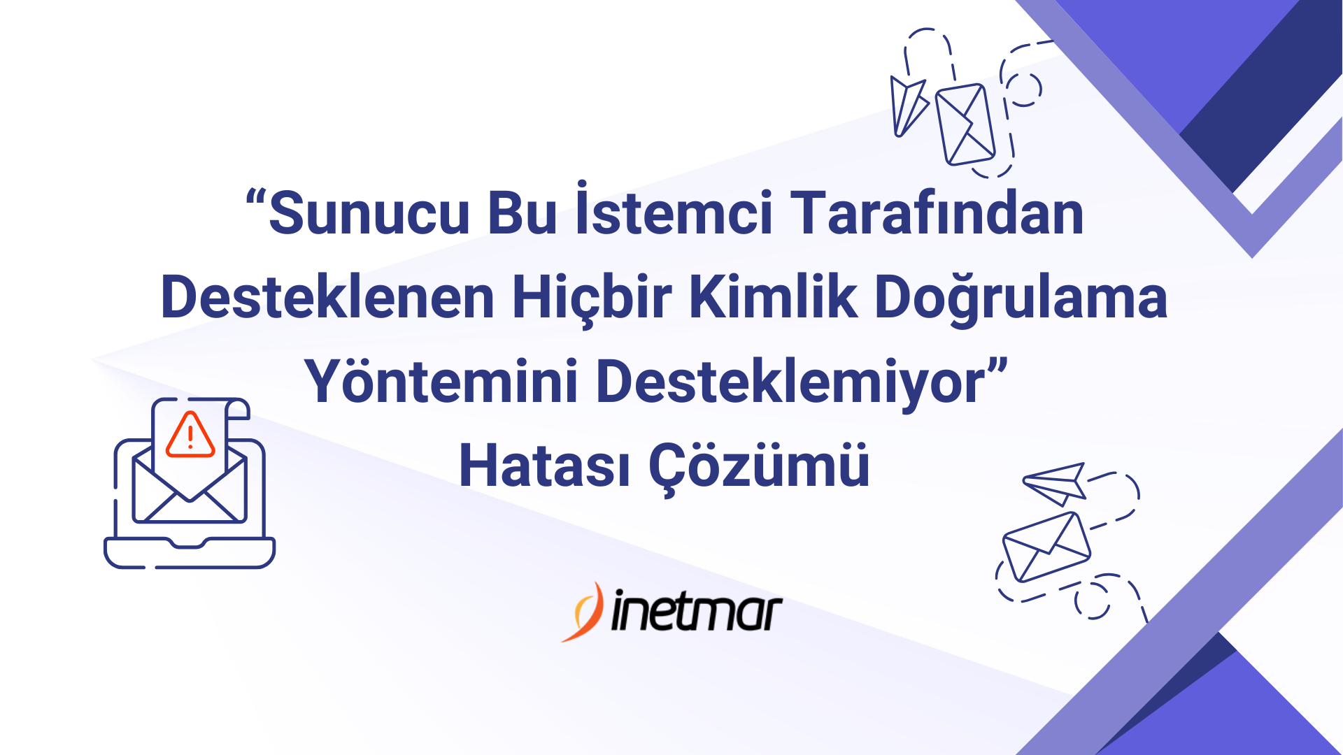 Sunucu Bu İstemci Tarafından Desteklenen Hiçbir Kimlik Doğrulama ...