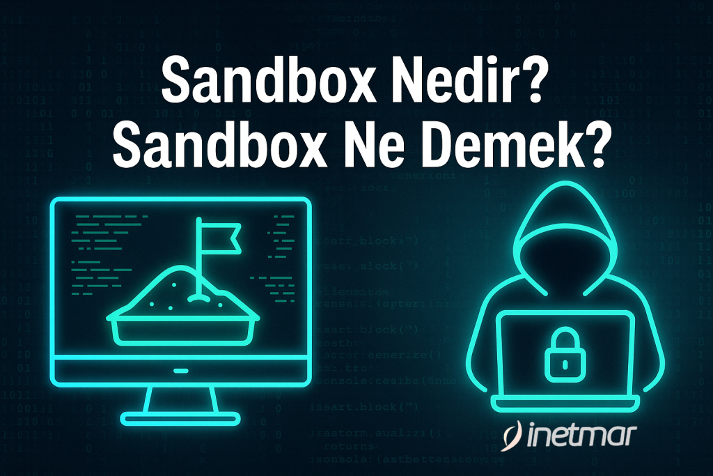 Sandbox Nedir? Sandbox Ne Demek?